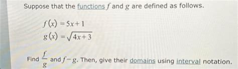 Solved Suppose That The Functions F And G Are Defined As Chegg Com
