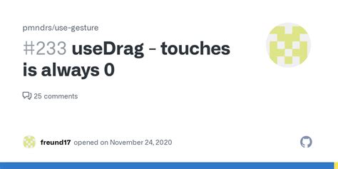 Usedrag Touches Is Always 0 · Issue 233 · Pmndrsuse Gesture · Github