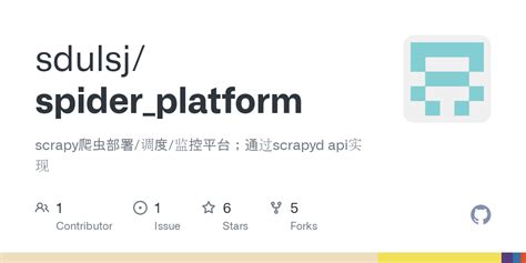Github Sdulsjspiderplatform Scrapy爬虫部署调度监控平台；通过scrapyd Api实现