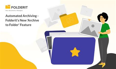 Automated Archiving Folderits New Archive To Folder” Feature Folderit Dms The Worlds