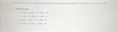 Solved For The Reaction A BAB Which Of The Following Chegg