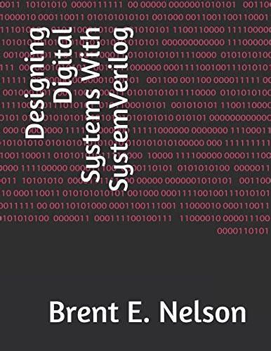 Designing Digital Systems With Systemverilog Free Computer Programming Mathematics