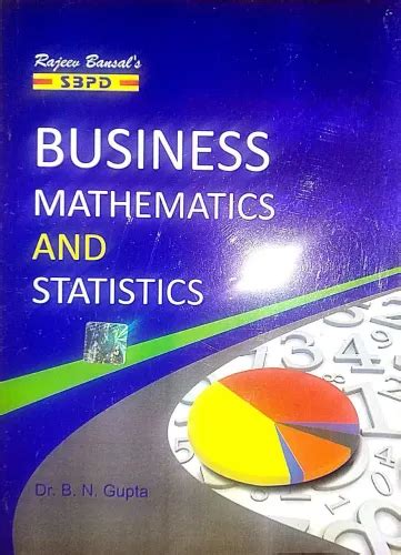 Business Mathematics And Statistics { Part 3}