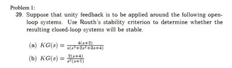 solved problem 1 39 suppose that unity feedback is to be applied