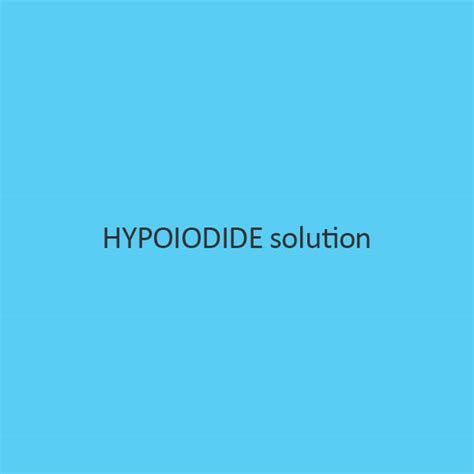 Wondering Where To Buy Hypoiodide Solution Online In India Ibuychemikals