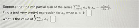 Solved Suppose That The Nth Partial Sum Of The Series