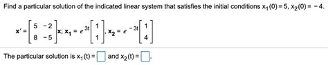 Solved Find A Particular Solution Of The Indicated Linear