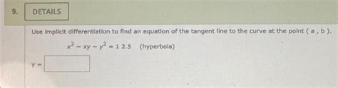 solved use implicit differentation to find an equation of