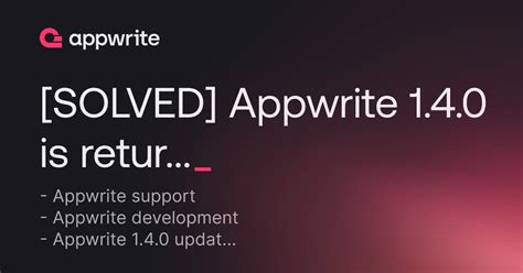 [solved] appwrite 1 4 0 is returning incomplete data when updating the