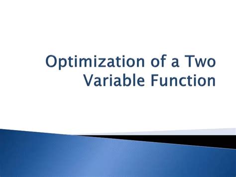 Ppt Optimization Of A Two Variable Function Powerpoint Presentation