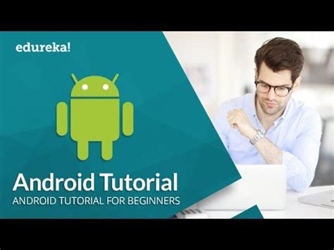Android Tutorial For Beginners | Android Studio Tutorial | Android App Development | Edureka ...