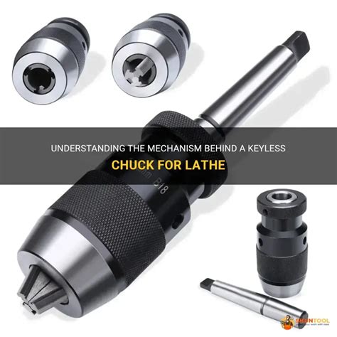 Understanding The Mechanism Behind A Keyless Chuck For Lathe | ShunTool