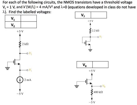 Solved For Each Of The Following Circuits The Nmos Transistors Have A