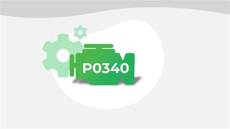 P0340 Engine Code Explained: Causes, Symptoms & How To Fix It