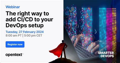 Webinar Devops For Smarter Delivery Opentext Devops Cloud Posted On