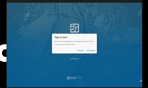 signin issue access has been blocked please cont page 2 esri