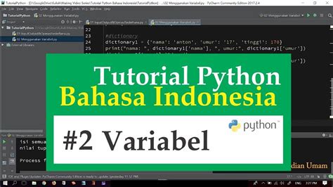 02 Tutorial Python Bahasa Indonesia Variabel Dan Tipe Data Dalam Python Youtube
