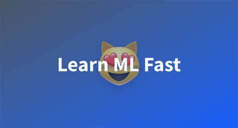Learn ML Fast - a Hugging Face Space by Archana731
