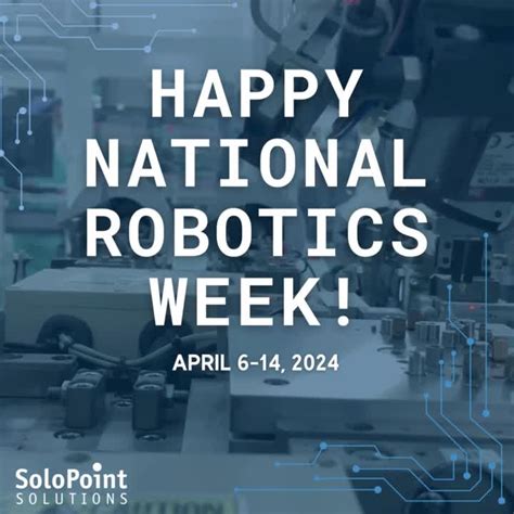 Solopoint Solutions Midwest On Linkedin Nationalroboticsweek Robotics Automation