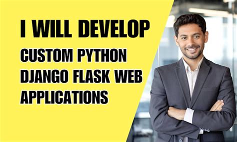Develop Custom Python Django Flask Web Applications By Iamkaushal Fiverr