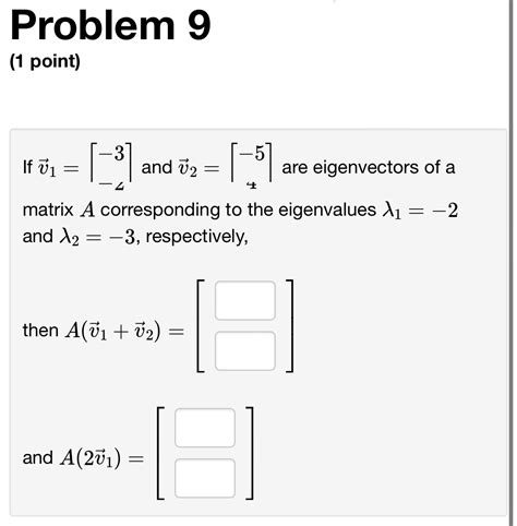 solved problem 9 1 ﻿point if vec v 1 [ 3 ι] ﻿and