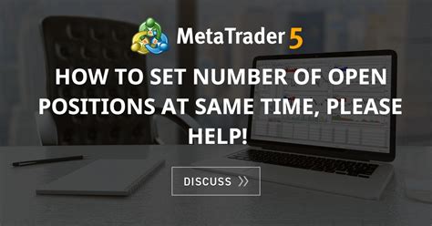 How To Set Number Of Open Positions At Same Time Please Help Forex