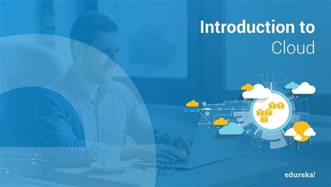 introduction to cloud cloud computing tutorial for beginners cloud
