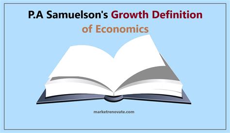 P A Samuelsons Definition Of Economics Modern Growth Definition The Economic Frontline