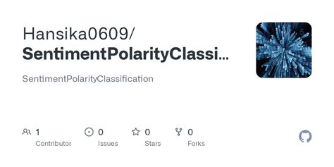 Github Hansika0609sentimentpolarityclassification