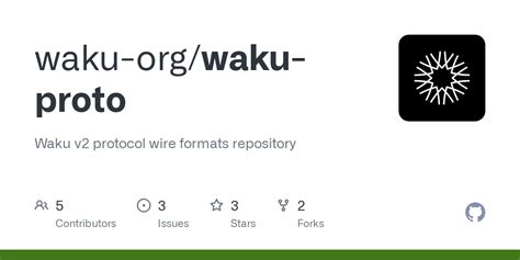 GitHub Waku Org Waku Proto Waku V Protocol Wire Formats Repository