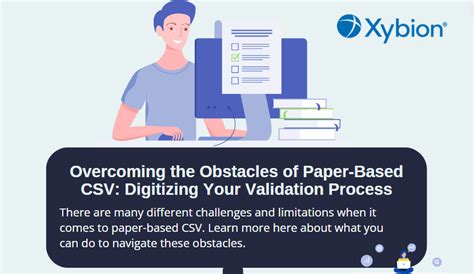 Overcoming The Obstacles Of Paper Based Csv Digitizing Your Validation Process Xybion Digital