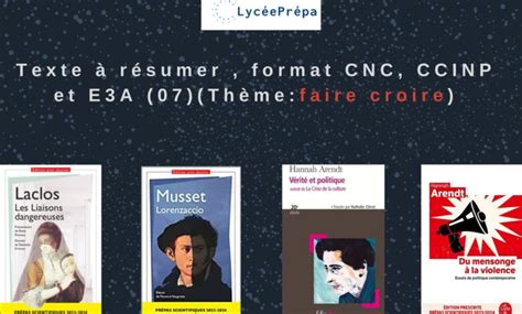 Texte à Résumer Format Cnc Ccinp Et E3a 07thème Faire Croire