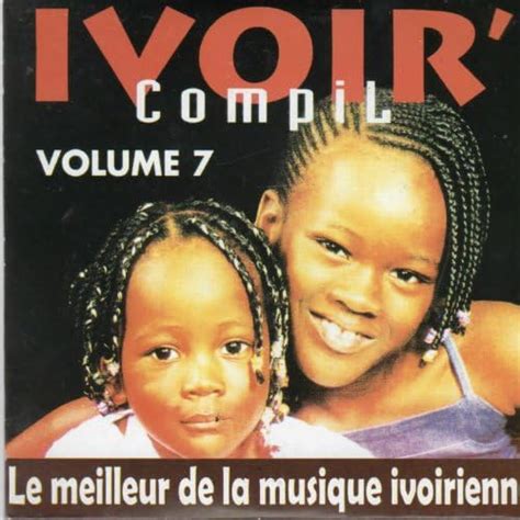 Play Ivoir Compil Vol 7 14 Tubes Le Meilleur De La Musique