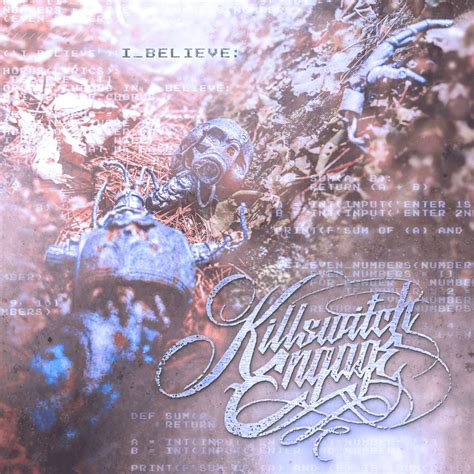 Killswitch Engage I Believe Lyrics Genius Lyrics