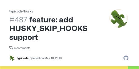 Feature Add HUSKY SKIP HOOKS Support Issue Typicode Husky GitHub
