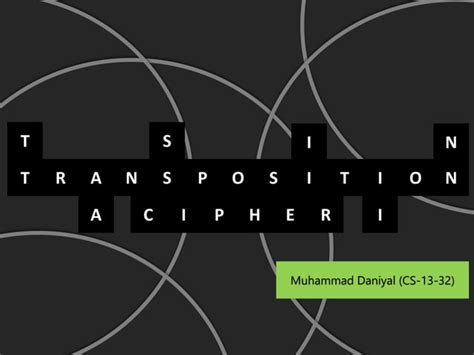 Transposition Cipher Pptx Information And Network Security Computing