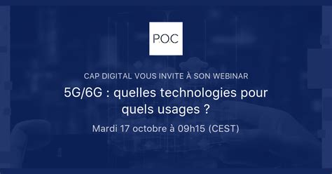 5g6g Quelles Technologies Pour Quels Usages Cap Digital