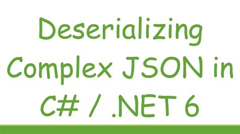 Deserializing Complex Json In C Net 6 Youtube