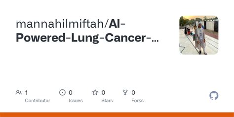 GitHub Mannahilmiftah AI Powered Lung Cancer Screening