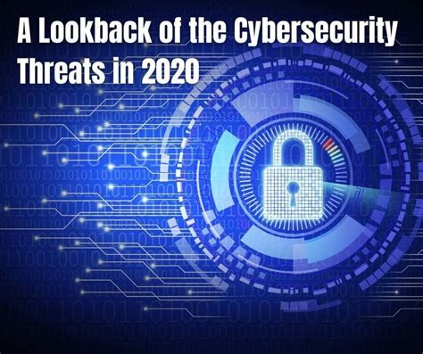 A Lookback Of The Cybersecurity Threats In 2020 The Driz Group