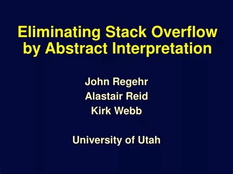Ppt Eliminating Stack Overflow By Abstract Interpretation Powerpoint