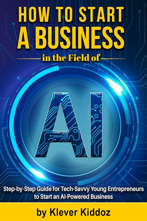how to start a business in the field of ai step by step guide for tech