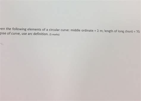Solved En The Following Elements Of A Circular Curve Middle