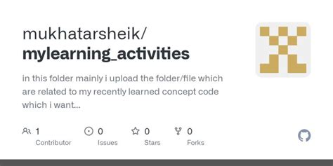 Github Mukhatarsheikmylearningactivities In This Folder Mainly I