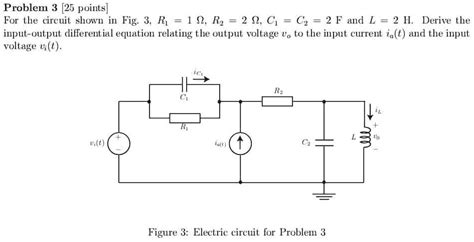 Solved Problem 3 25 Points For The Circuit Shown In Fig 3 Where