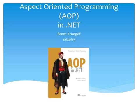 Ppt Aspect Oriented Programming Aop In Net Powerpoint Presentation