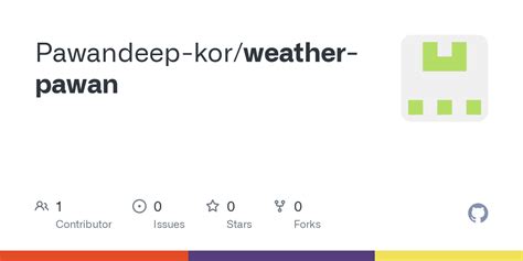 GitHub Pawandeep Kor Weather Pawan