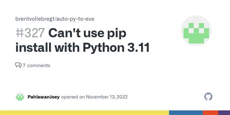 Cant Use Pip Install With Python 311 · Issue 327 · Brentvollebregt