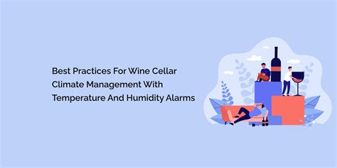 Best Practices For Wine Cellar Climate Management With Temperature And
