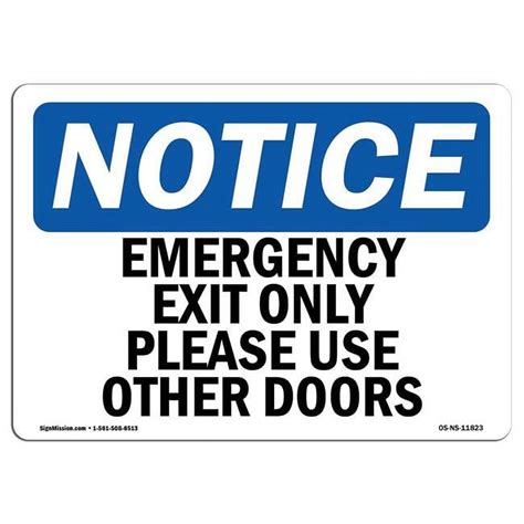 12 X 18 In Osha Notice Sign Emergency Exit Only Please Use Other Doors